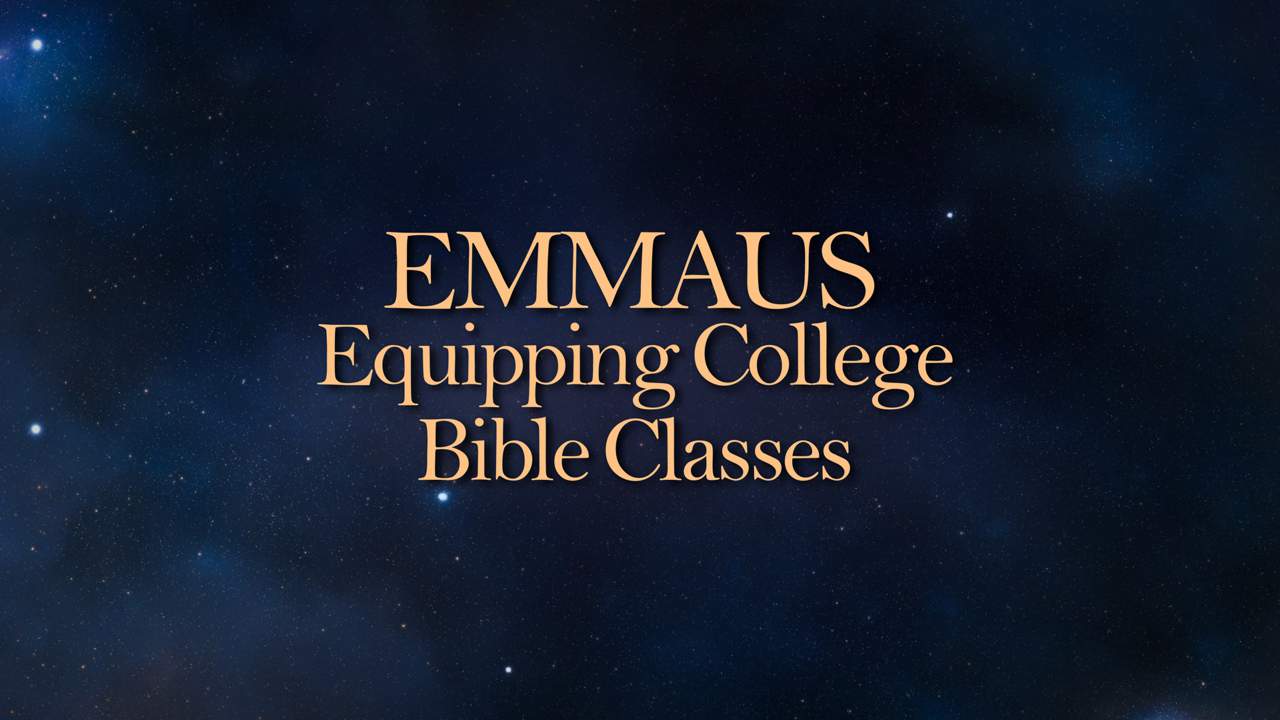 Emmaus Equipping Bible Classes